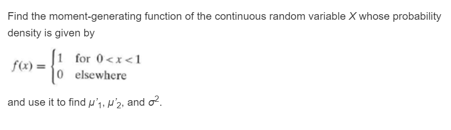 Solved Find The Moment Generating Function Of The Continuous