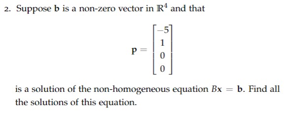 Solved Suppose b ﻿is a non-zero vector in R4 ﻿and | Chegg.com