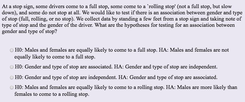 Solved At a stop sign, some drivers come to a full stop, | Chegg.com