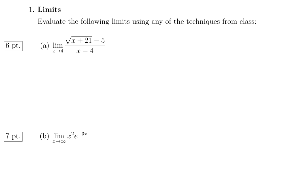 Solved 1. Limits Evaluate the following limits using any of | Chegg.com