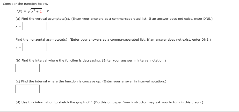 Solved Consider the function below. f(x)=x2+1−x (a) Find the | Chegg.com