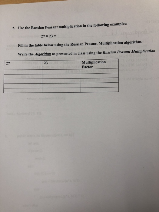 Solved 2. Use the Russian Peasant multiplication in the | Chegg.com