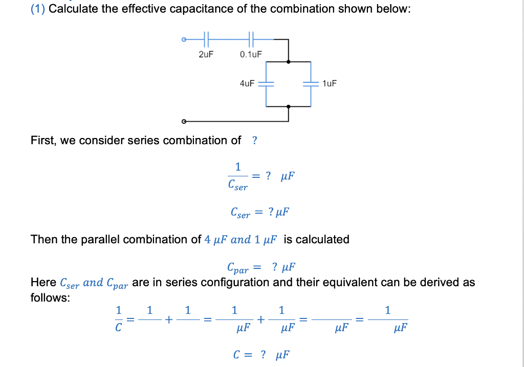 Solved (1) Calculate the effective capacitance of the | Chegg.com