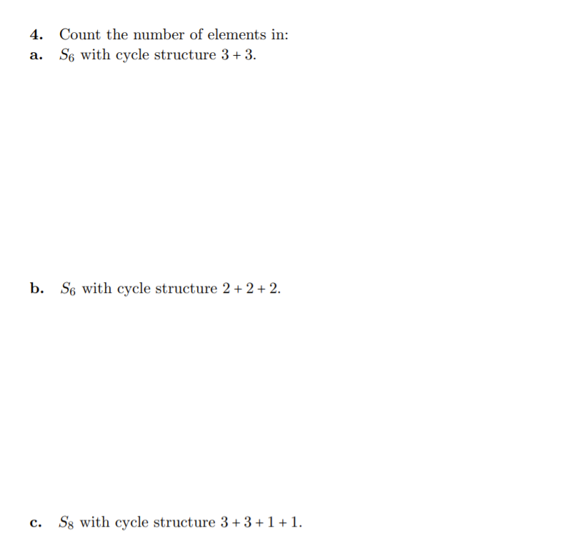 Solved 4. Count the number of elements in: a. S6 with cycle | Chegg.com