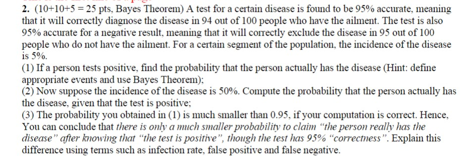 2. (10+10+5=25pts, Bayes Theorem) A test for a | Chegg.com