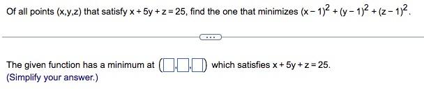 Solved Maximum: f(x,y,z)=x2y2z2;x2+y2+z2=3 The maximum value | Chegg.com