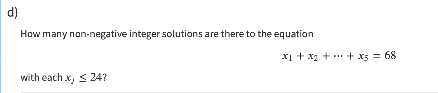 Solved d) How many non-negative integer solutions are there | Chegg.com