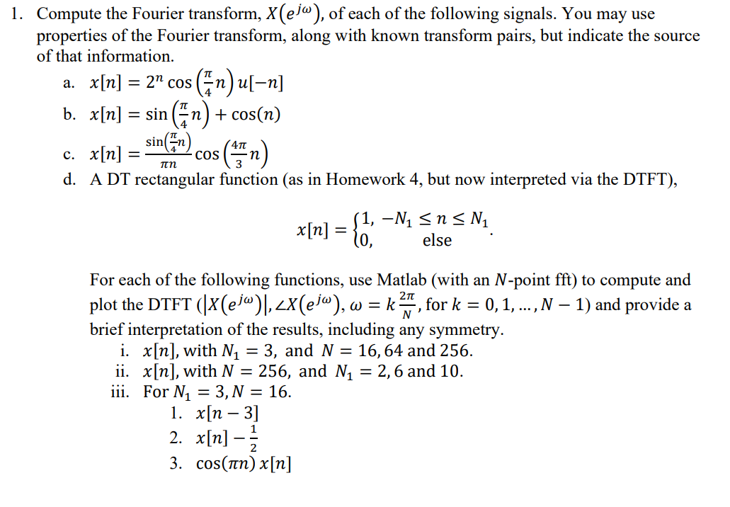 Solved 1. Compute the Fourier transform, X(ejw), of each of | Chegg.com