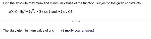 Solved Find the absolute maximum and minimum values of the | Chegg.com