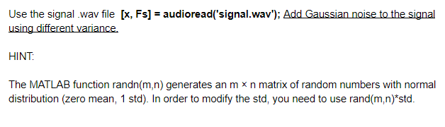 Solved Use The Signal Wav File X Fs 