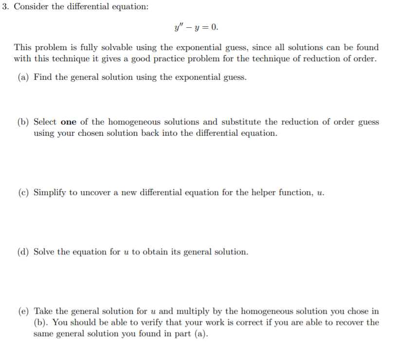 Solved 3. Consider the differential equation: y" - y = 0. | Chegg.com