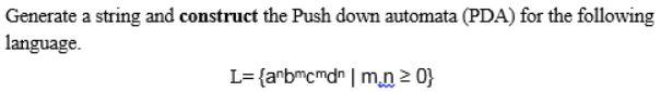 Solved Generate a string and construct the Push down | Chegg.com