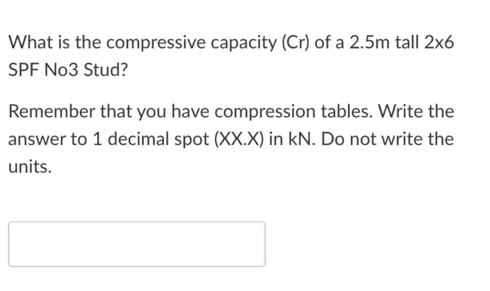 Solved What is the compressive capacity ( ﻿Cr ) ﻿of a 2.5 ﻿m | Chegg.com