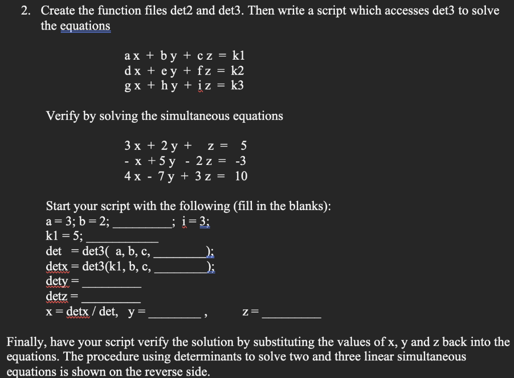 Solved 2. Create the function files det2 and det3. Then | Chegg.com