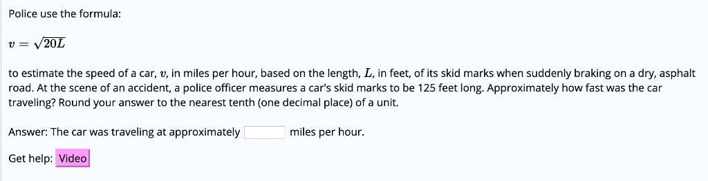 Solved Police use the formula: to estimate the speed of a | Chegg.com