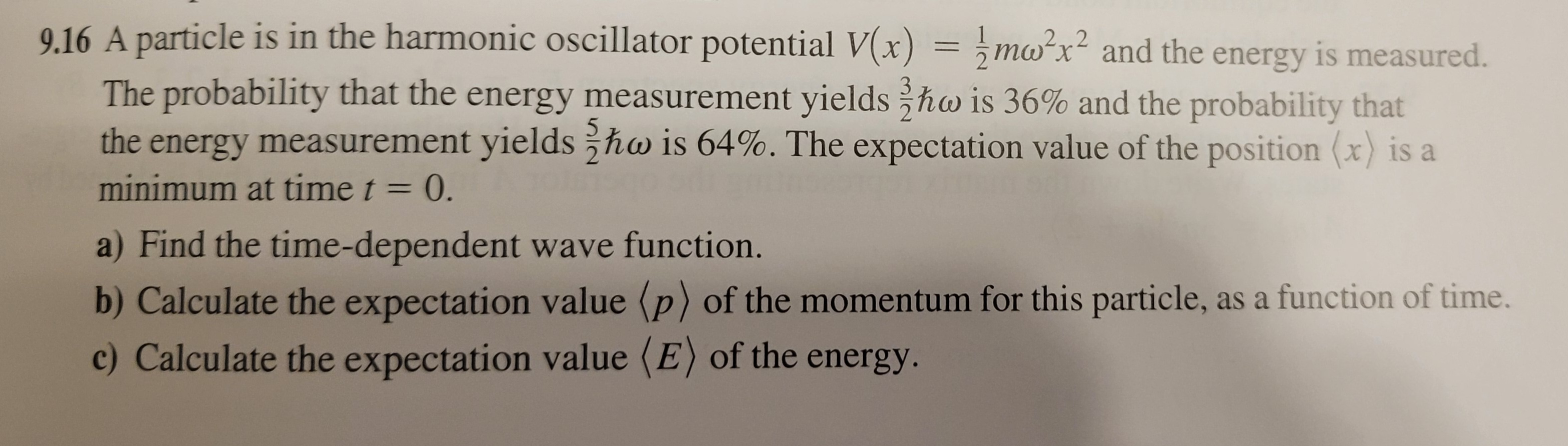 Solved 9.16 ﻿A particle is in the harmonic oscillator | Chegg.com
