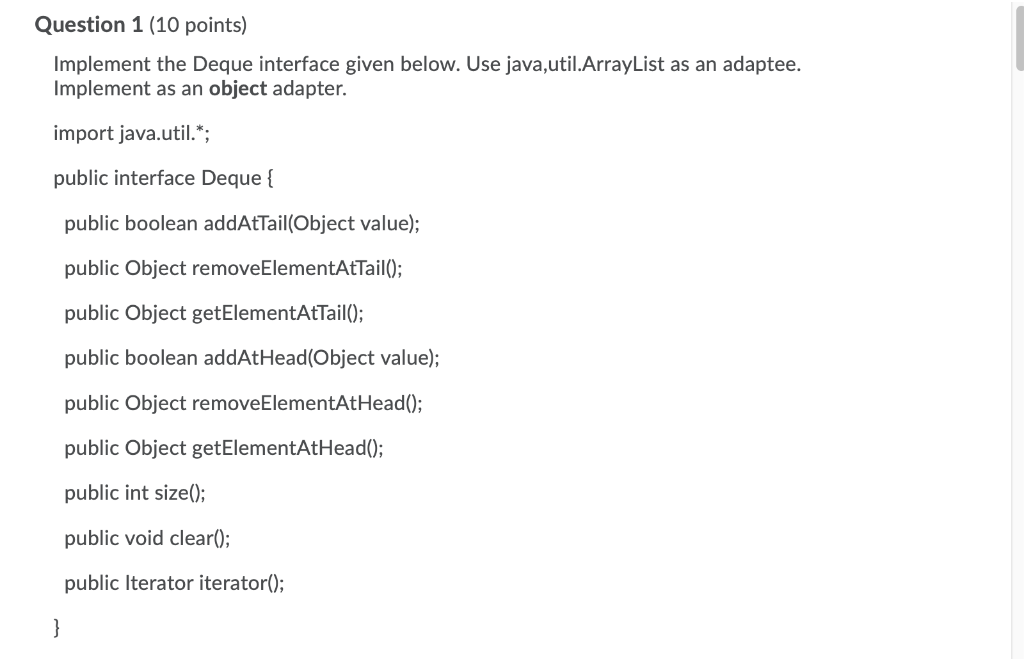 Solved Question 1 10 Points Implement The Deque Interface