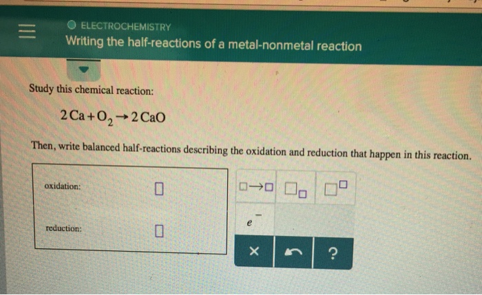 Solved O ELECTROCHEMISTRY Writing the half-reactions of a | Chegg.com