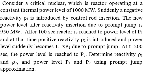 Consider critical nuclear, which is reactor operating | Chegg.com