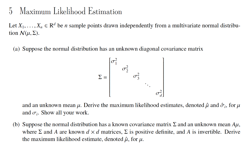 Solved Maximum Likelihood Estimation Let Xi,....Xn tion N(μ, | Chegg.com