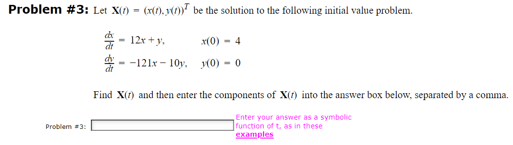 Solved Problem #3: Let x(t)=(x(t),y(t))T be the solution to | Chegg.com Solved Problem #3: Let x(t)=(x(t),y(t))T be the solution to | Chegg.com
