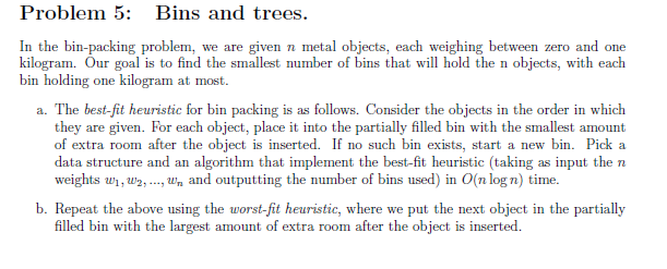 Solved Problem 5: Bins and trees. In the bin-packing | Chegg.com