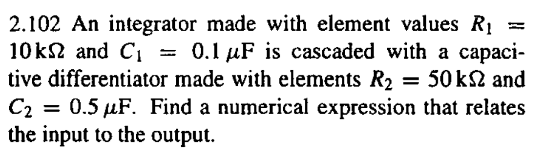 Solved 2.102 An integrator made with element values R1= 10kΩ | Chegg.com