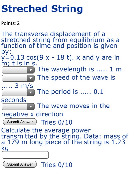 Solved Streched String Points:2 The transverse displacement | Chegg.com