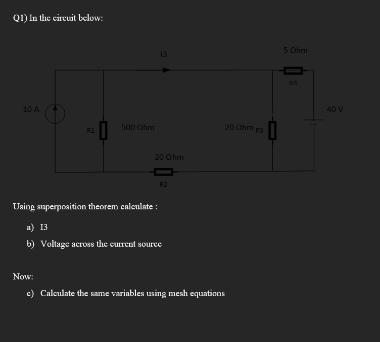Solved Q1 in The Circuit Below Using Superposition Theorem