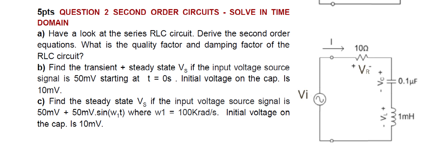 Solved 100 5pts QUESTION 2 SECOND ORDER CIRCUITS - SOLVE IN | Chegg.com