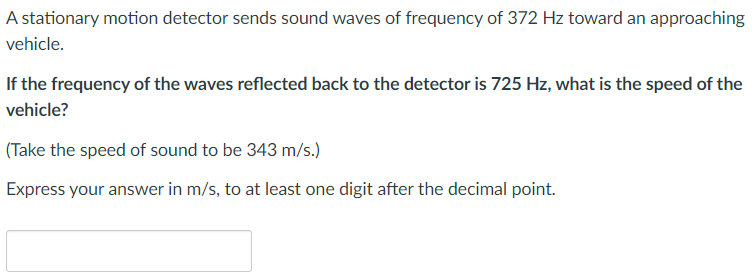 Solved A stationary motion detector sends sound waves of | Chegg.com