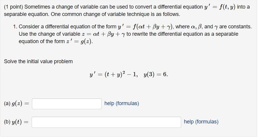 Solved (1 point) Sometimes a change of variable can be used | Chegg.com