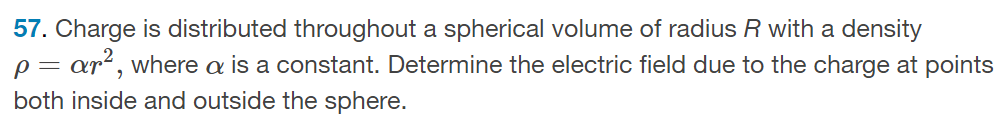 Solved 57. Charge is distributed throughout a spherical | Chegg.com