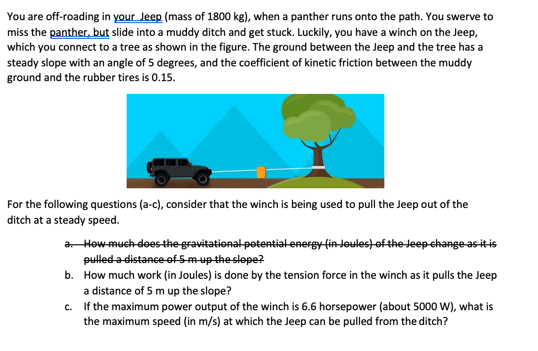 Solved You are off-roading in your Jeep (mass of 1800 kg), | Chegg.com