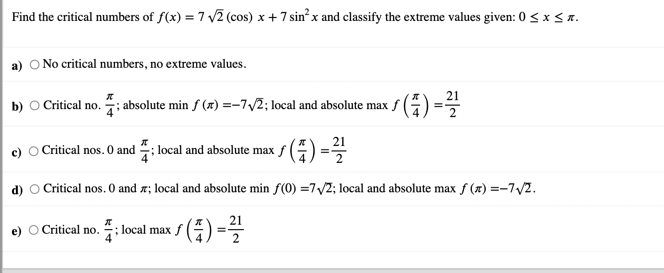 Solved Find the critical numbers of f(x) = 2x2 + 4x + 2 and | Chegg.com