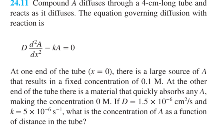 Solved 24.11 Compound A diffuses through a 4-cm-long tube | Chegg.com