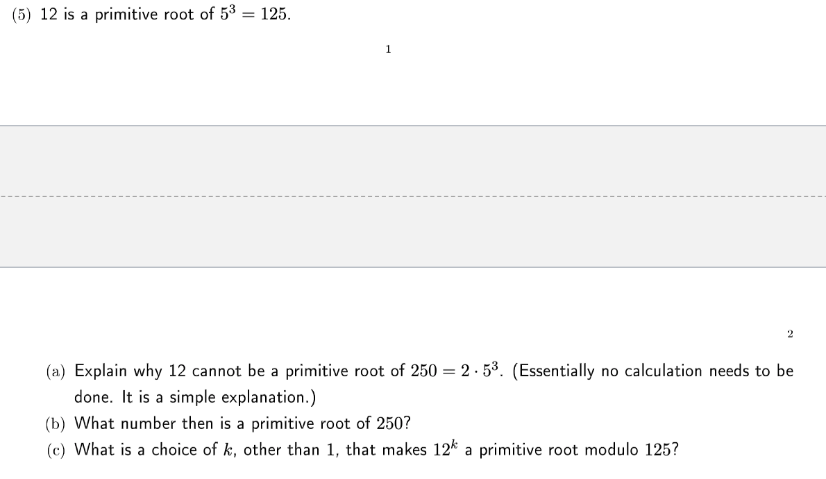 Solved (5) 12 is a primitive root of 53 = 125. 1 2 (a) | Chegg.com