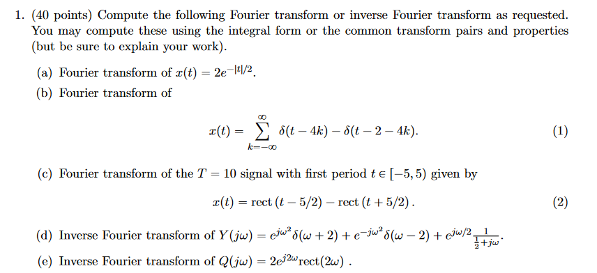 Solved 1. (40 points) Compute the following Fourier | Chegg.com