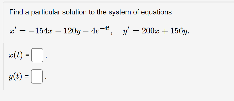Solved Find a particular solution to the system of equations | Chegg.com