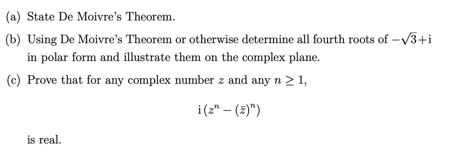 Solved (a) ﻿State De Moivre's Theorem.(b) ﻿Using De Moivre's | Chegg.com