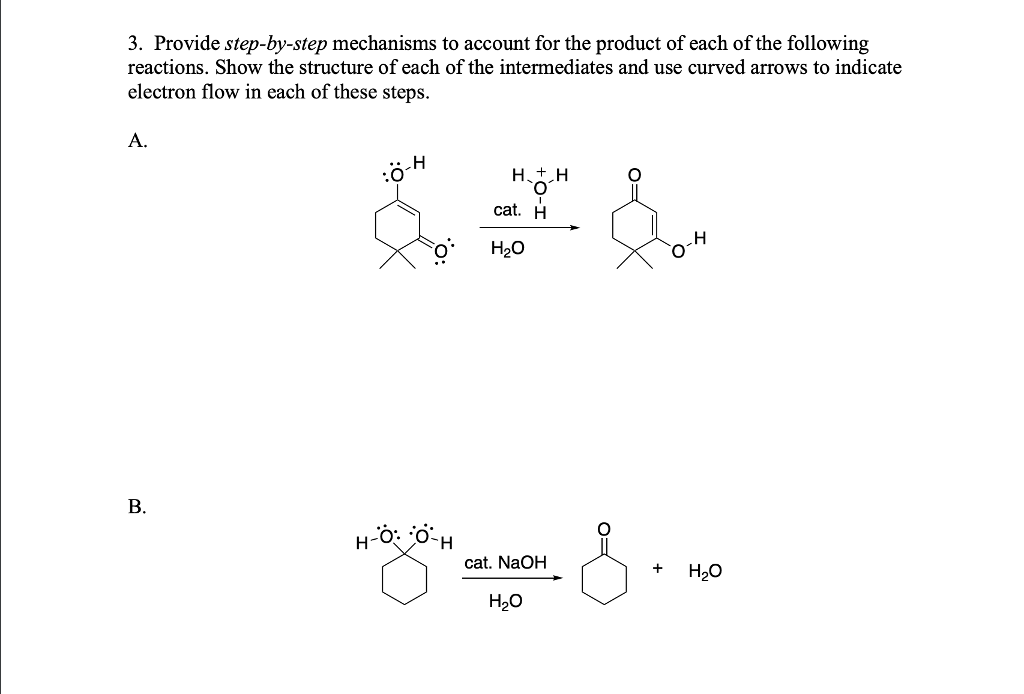 Solved 3. Provide step-by-step mechanisms to account for the | Chegg.com