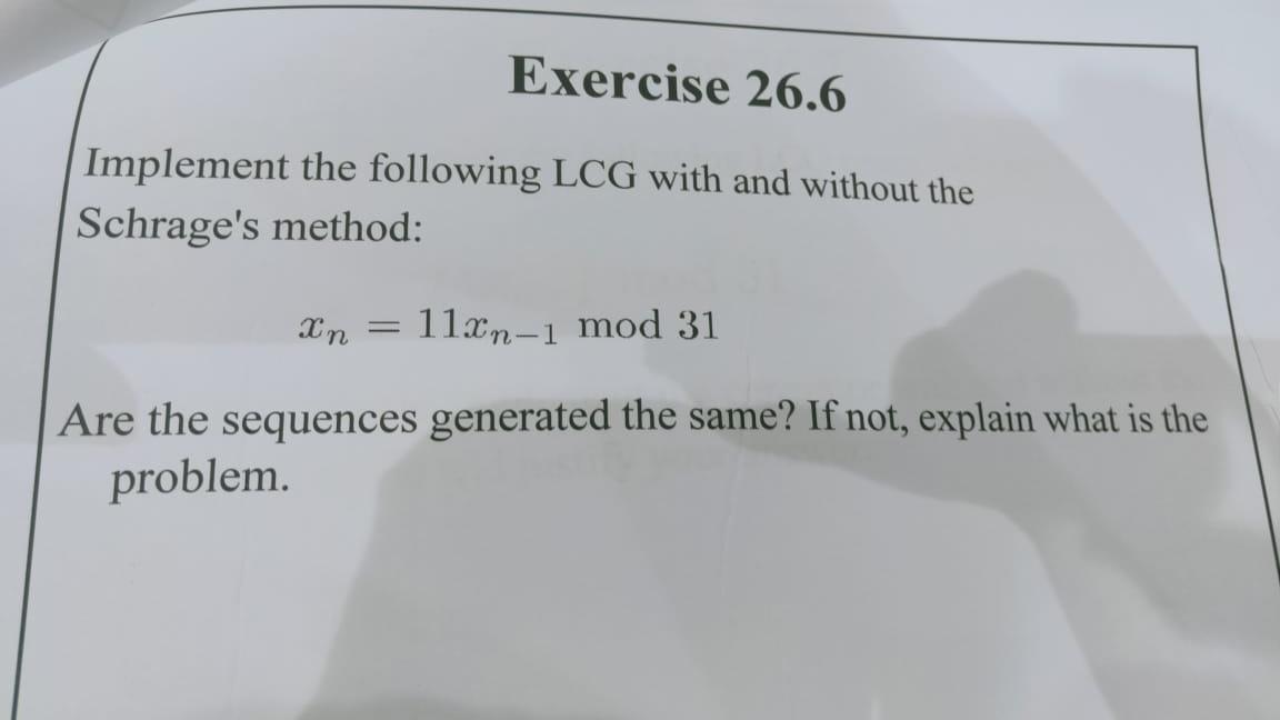 Solved Implement the following LCG with and without the | Chegg.com
