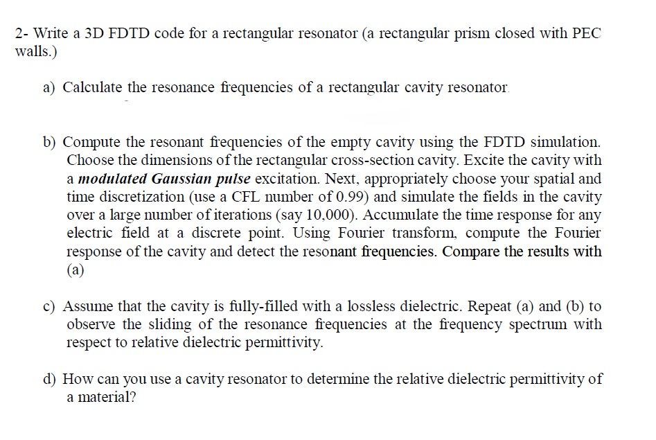 2- Write a 3D FDTD code for a rectangular resonator | Chegg.com