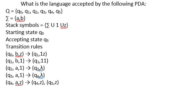 Solved What is the language accepted by the following PDA: Q | Chegg.com