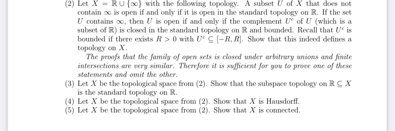 Solved (2) Let X=R∪{∞} with the following topology. A subset | Chegg.com