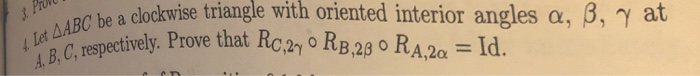 Solved Pr ABC be a clockwise triangle with oriented interior | Chegg.com