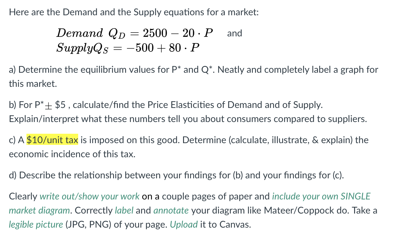 Solved Here are the Demand and the Supply equations for a | Chegg.com