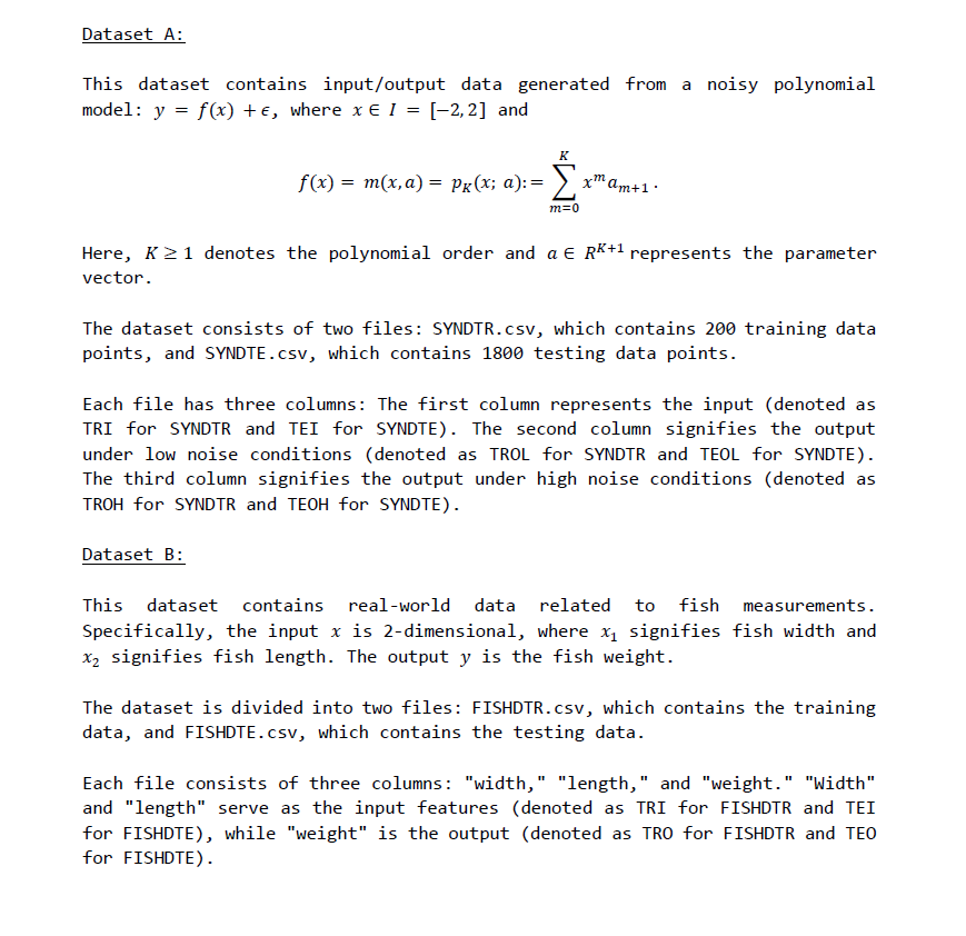 Solved Dataset A: This dataset contains input/output data | Chegg.com