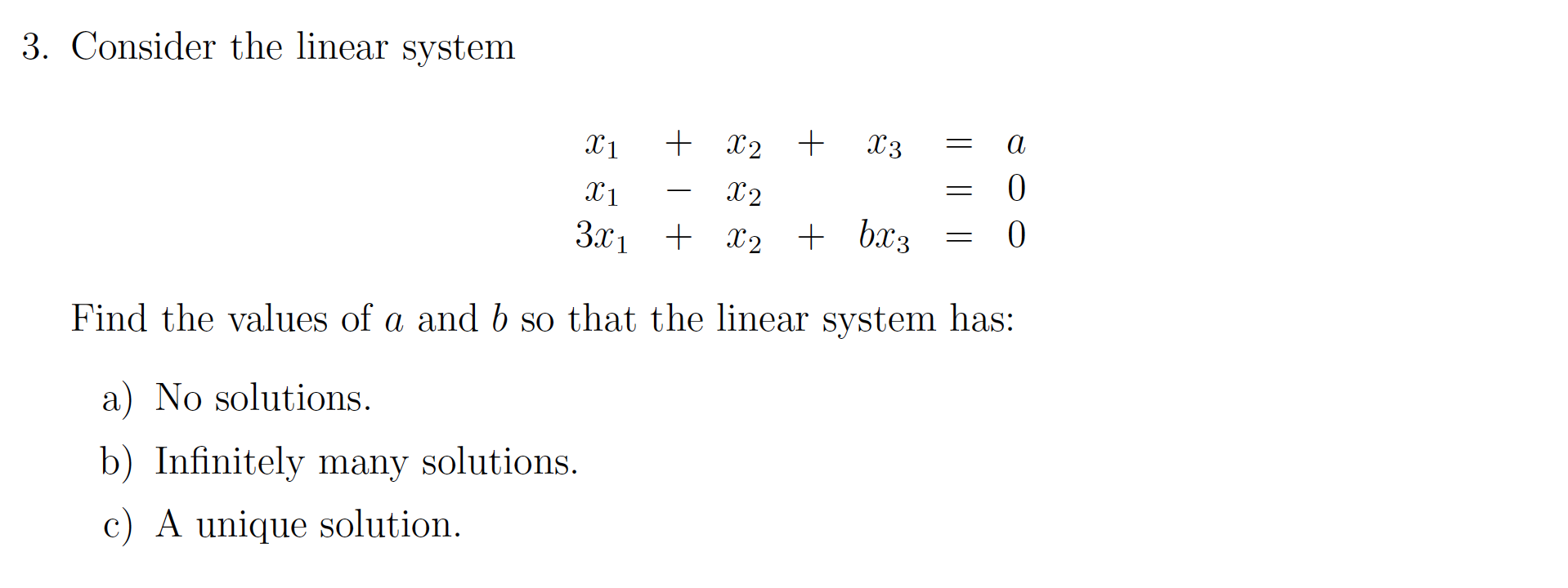 Solved 3. Consider the linear system X 1 + X2 + X3 = X 1 X 2 | Chegg.com
