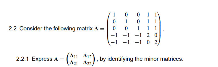 Solved 1 0 0 - 1 2.2 Consider the following matrix A= 0 0 1 | Chegg.com